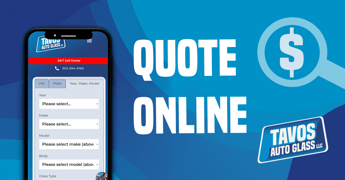 Quote Online | Tavos Auto Glass LLC